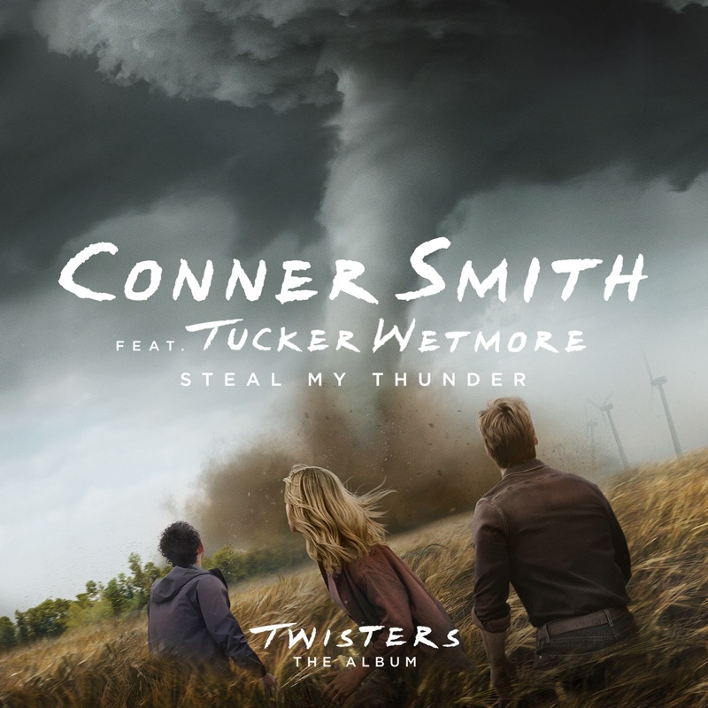 Meaning of Conner Smith - Steal My Thunder (feat. Tucker Wetmore) [From ...